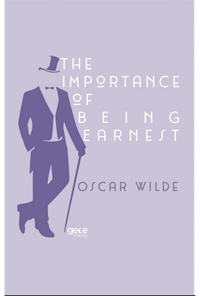 The Importance Of Being Earnest The Importance Of Being Earnest