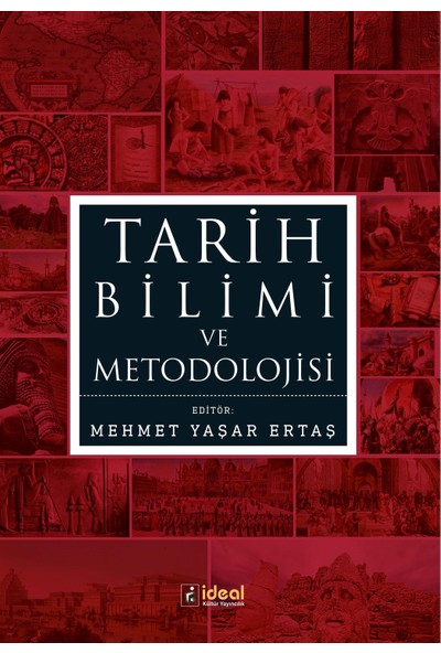 Tarih Bilimi ve Metodolojisi Tarih Bilimi ve Metodolojisi