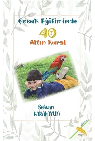 Çocuk Eğitiminde 40 Altın Kural