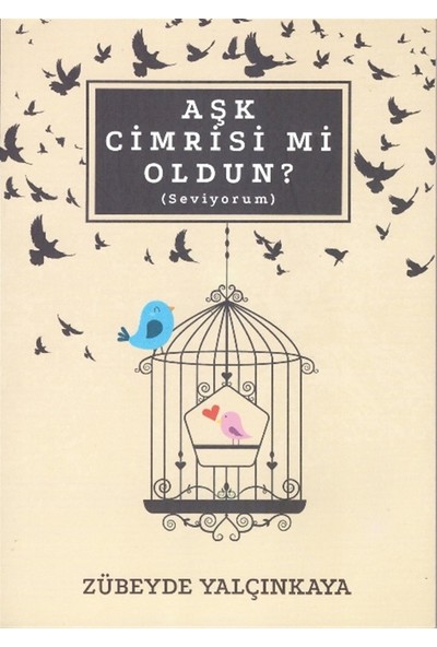 Aşk Cimrisi Mi Oldun? - Zübeyde Yalçınkaya