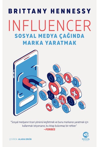 Influencer: Sosyal Medya Çağında Marka Yaratmak - Brittany Hennessy Influencer: Sosyal Medya Çağında Marka Yaratmak - Brittany Hennessy