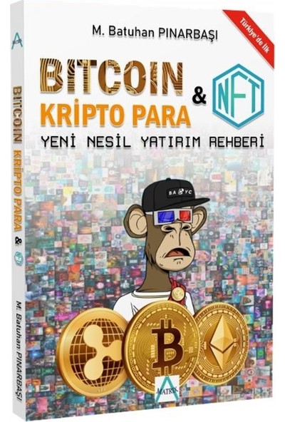 Bitcoin Kripto Para ve Nft - M. Batuhan Pınarbaşı Bitcoin Kripto Para ve Nft - M. Batuhan Pınarbaşı