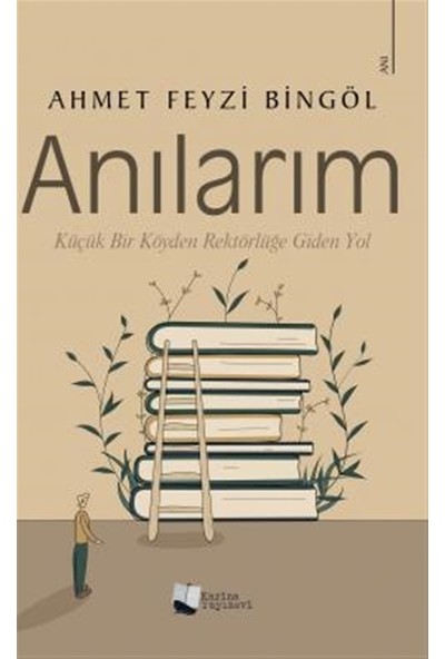 Anılarım - Ahmet Feyzi Bingöl