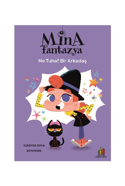 Mina Fantazya: Ne Tuhaf Bir Arkadaş - Elisenda Roca Mina Fantazya: Ne Tuhaf Bir Arkadaş - Elisenda Roca