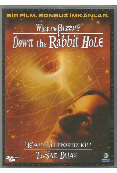 Ne Biliyoruz ki!? - Tavşan Deliği (What The Bleep!? Down The Rabbıt Hole) DVD