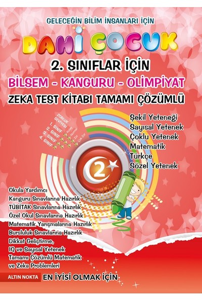Altın Nokta 2. Sınıf Dahi Çocuk Bilsem Kanguru Olimpiyat Zeka Kitabı Altın Nokta 2. Sınıf Dahi Çocuk Bilsem Kanguru Olimpiyat Zeka Kitabı