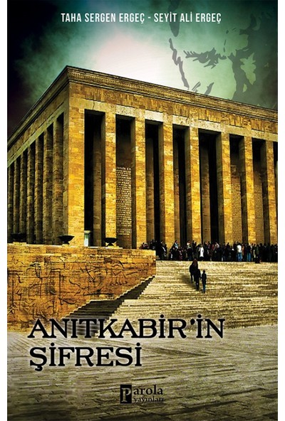 Anıtkabir’in Şifresi