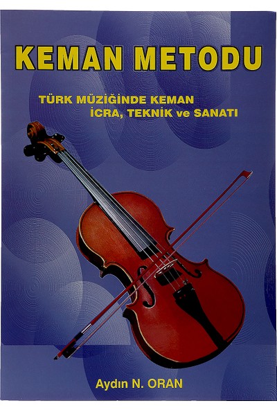 Keman Metodu Türk Müziğinde Keman İcra Keman Metodu Türk Müziğinde Keman İcra