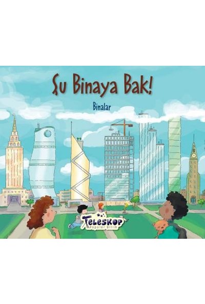 Şu Binaya Bak: Binalar