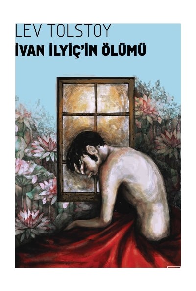 Ivan Ilyiç’İn Ölümü - Lev Nikolayeviç Tolstoy