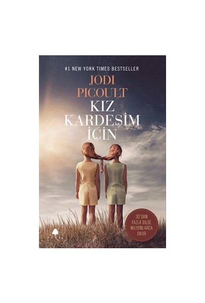 Kız Kardeşim İçin - Jodi Picoult Kız Kardeşim İçin - Jodi Picoult