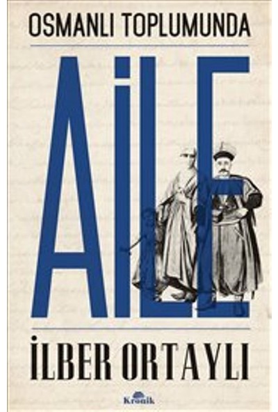 Osmanlı Toplumunda Aile