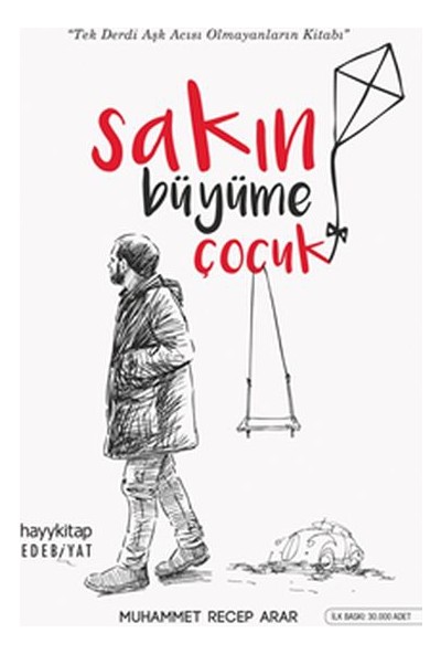 Sakın Büyüme Çocuk Sakın Büyüme Çocuk