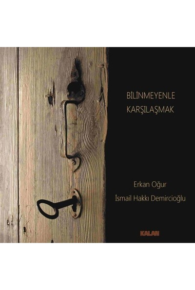 Erkan Ogur Ve İsmail Hakkı Demircioglu- Bılınmeyenle Karsılasmak Lp Erkan Ogur Ve İsmail Hakkı Demircioglu- Bılınmeyenle Karsılasmak Lp