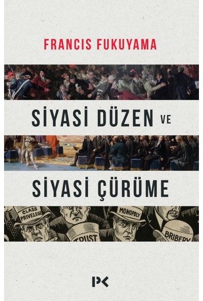 Siyasi Düzen Ve Siyasi Çürüme - Francis Fukuyama