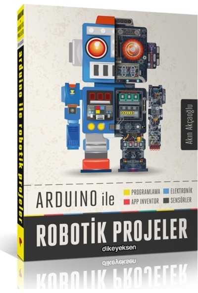 Arduino İle Robotik Projeler Arduino İle Robotik Projeler