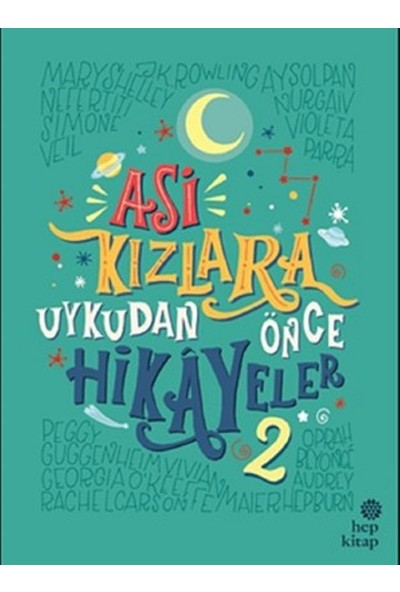 Asi Kızlara Uykudan Önce Hikayeler 2 Asi Kızlara Uykudan Önce Hikayeler 2