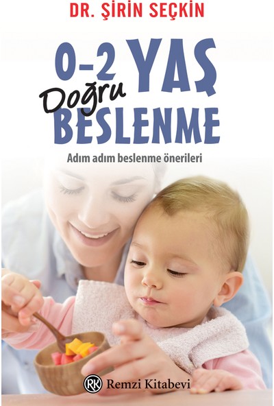 0-2 Yaş Doğru Beslenme 0-2 Yaş Doğru Beslenme