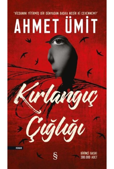 Kırlangıç Çığlığı - Ahmet Ümit