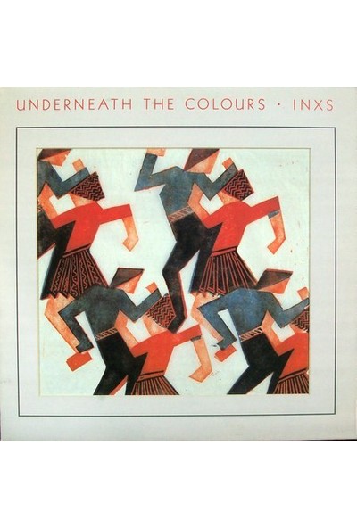 Inxs – Underneath The Colours Plak Inxs – Underneath The Colours Plak