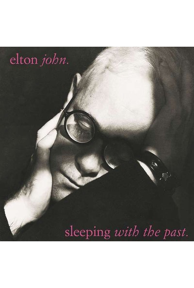 Elton John – Sleeping With The Past Plak Elton John – Sleeping With The Past Plak