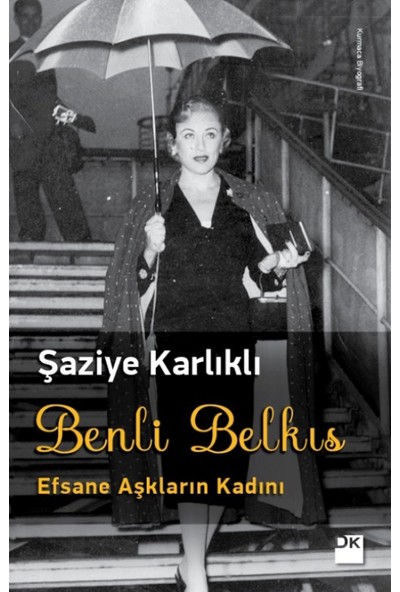 Benli Belkıs Efsane Aşkların Kadını - Şaziye Karlıklı
