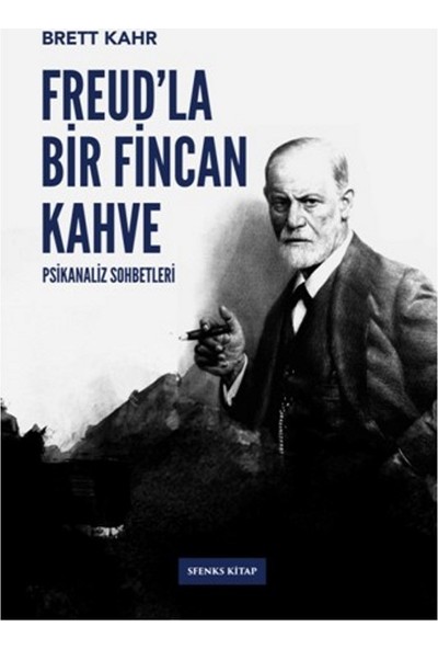 Freud’La Bir Fincan Kahve - Brett Kahr Freud’La Bir Fincan Kahve - Brett Kahr