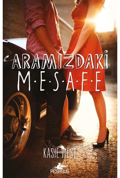 Aramızdaki Mesafe - Kasie West