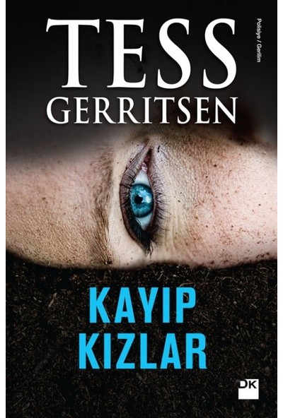 Kayıp Kızlar - Tess Gerritsen Kayıp Kızlar - Tess Gerritsen