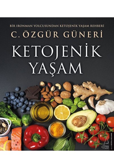 Ketojenik Yaşam - C. Özgür Güneri Ketojenik Yaşam - C. Özgür Güneri