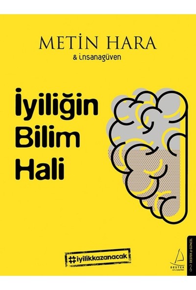 İyiliğin Bilim Hali - Metin Hara