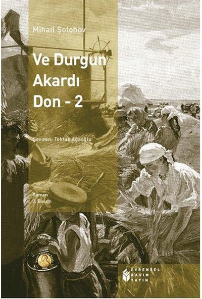 Ve Durgun Akardı Don II - Mihail Aleksandroviç Şolohov Ve Durgun Akardı Don II - Mihail Aleksandroviç Şolohov