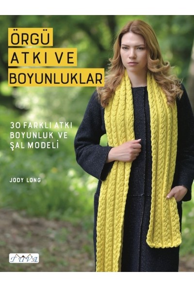 Örgü Atkı Ve Boyunluklar - Jody Long Örgü Atkı Ve Boyunluklar - Jody Long