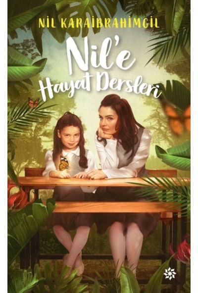 Nil’e Hayat Dersleri - Nil Karaibrahimgil