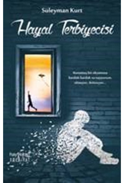 Hayal Terbiyecisi - Süleyman Kurt