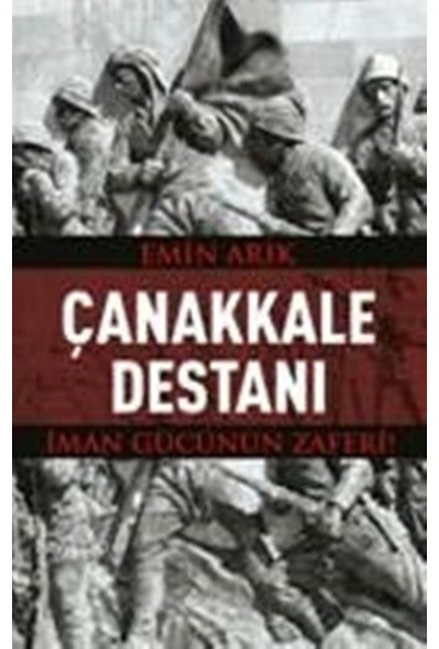 Çanakkale Destanı - Emin Arık Çanakkale Destanı - Emin Arık