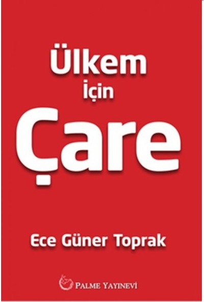 Ülkem İçin Çare - Ece Güner Toprak