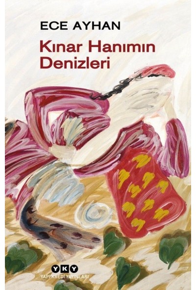 Kınar Hanımın Denizleri - Ece Ayhan