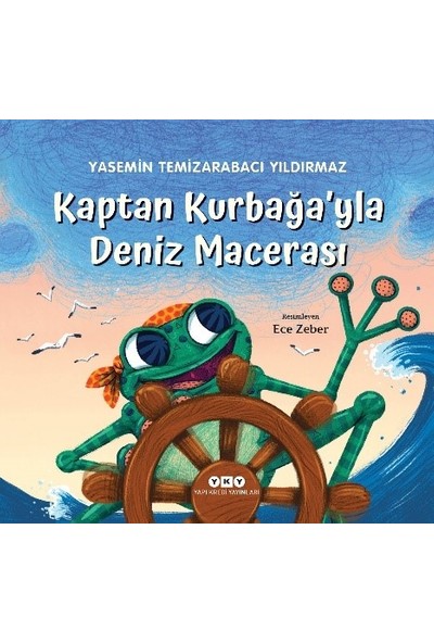 Kaptan Kurbağa’yla Deniz Macerası - Yasemin Temizarabacı Yıldırmaz