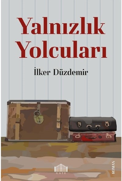 Yalnızlık Yolcuları - İlker Düzdemir
