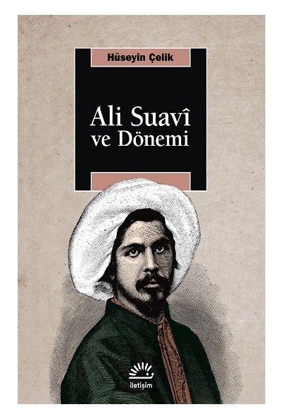 Ali Suavi ve Dönemi - Hüseyin Çelik Ali Suavi ve Dönemi - Hüseyin Çelik