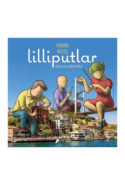 Lilliputlar - Devcücekentler - Hakan Keleş Lilliputlar - Devcücekentler - Hakan Keleş