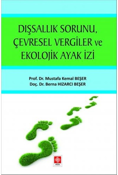 Dışsallık Sorunu Çevresel Vergiler ve Ekolojik Ayak Izi - Mustafa Kemal Beşer