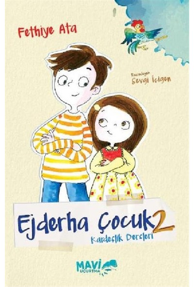 Ejderha Çocuk 2 – Kardeşlik Dersleri - Fethiye Ata