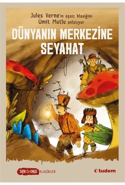 Dünyanın Merkezine Seyahat - Ümit Mutlu Dünyanın Merkezine Seyahat - Ümit Mutlu