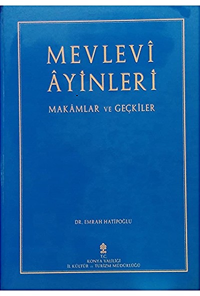 Mevlevi Ayinleri Makamlar ve Geçkiler - Emrah Hatipoğlu (Ciltli)