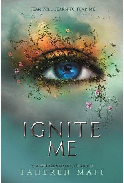 Ignite Me - Shatter Me Series Ignite Me - Shatter Me Series