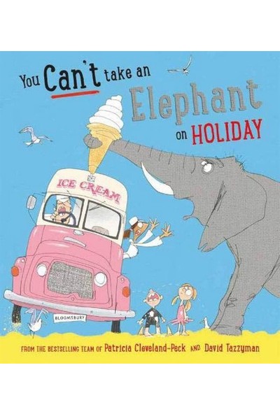 You Can't Take An Elephant On Holiday