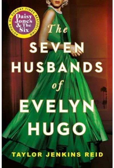The Seven Husbands Of Evelyn Hugo A Novel