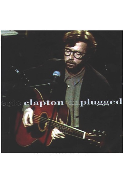 Eric Clapton Unplugged Eric Clapton Unplugged